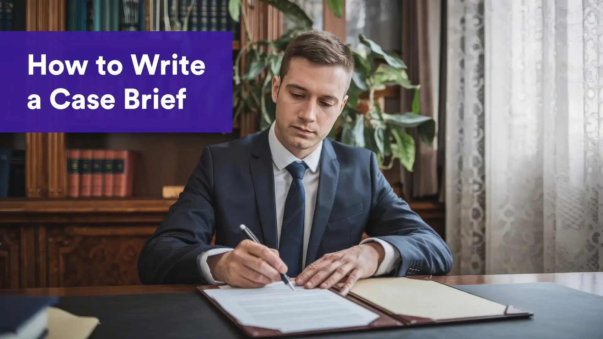 How to Write a Case Brief (With Template & Expert Tips)